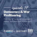 Democracy and War Profiteering | Bill of Rights Institute