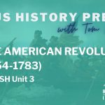 2021 AP US History Prep with Tom Richey #2 | The American Revolution ...