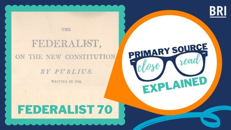Federalist 70 | Executive Branch | Constitution | Federalist Papers ...