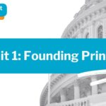 Founding Principles | Government & Politics: Civics for the American ...