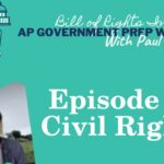 2020 AP Government Prep Episode #8 | Civil Rights | Bill of Rights ...