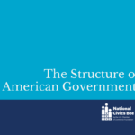Introduction Essay: The Structure of American Government | National ...