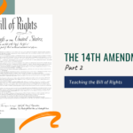 Bill of Rights teaching resources, fourteenth amendment, 14th amendment ...