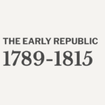 Early Republic Timeline | Middle School Social Studies | Bill of Rights ...