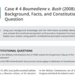 Handout G: Case #4 - Boumediene v. Bush (2008) Background and Facts ...